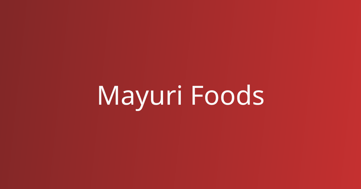 Order Authentic Indian Online | Mayuri Foods - Pickup or Delivery Available